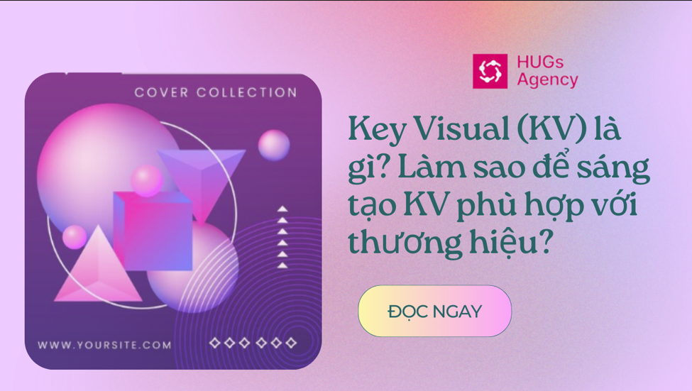 Key Visual (KV) là gì? Cách sáng tạo KV phù hợp với thương hiệu ...